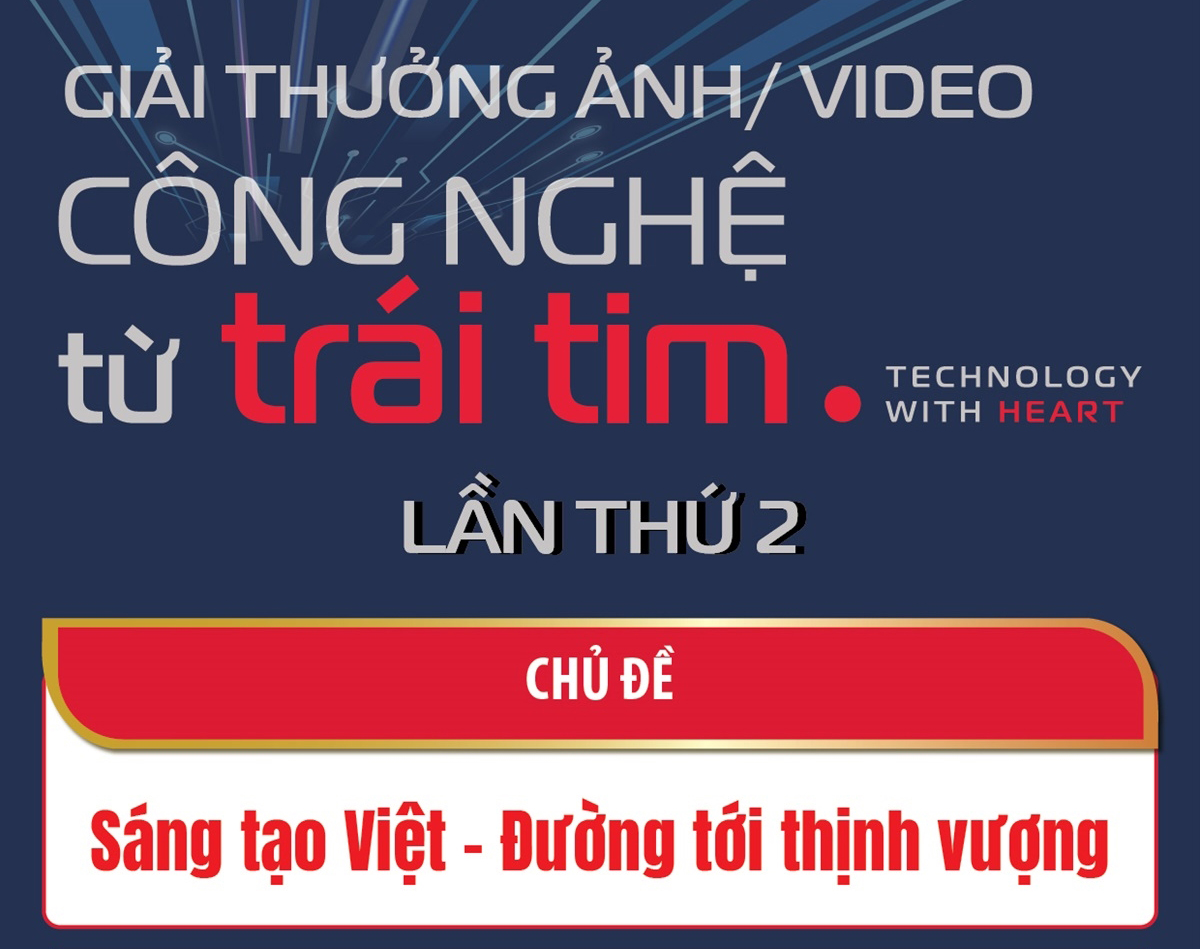 Giải thưởng ảnh/video 'Công nghệ từ trái tim - Technology with heart ...